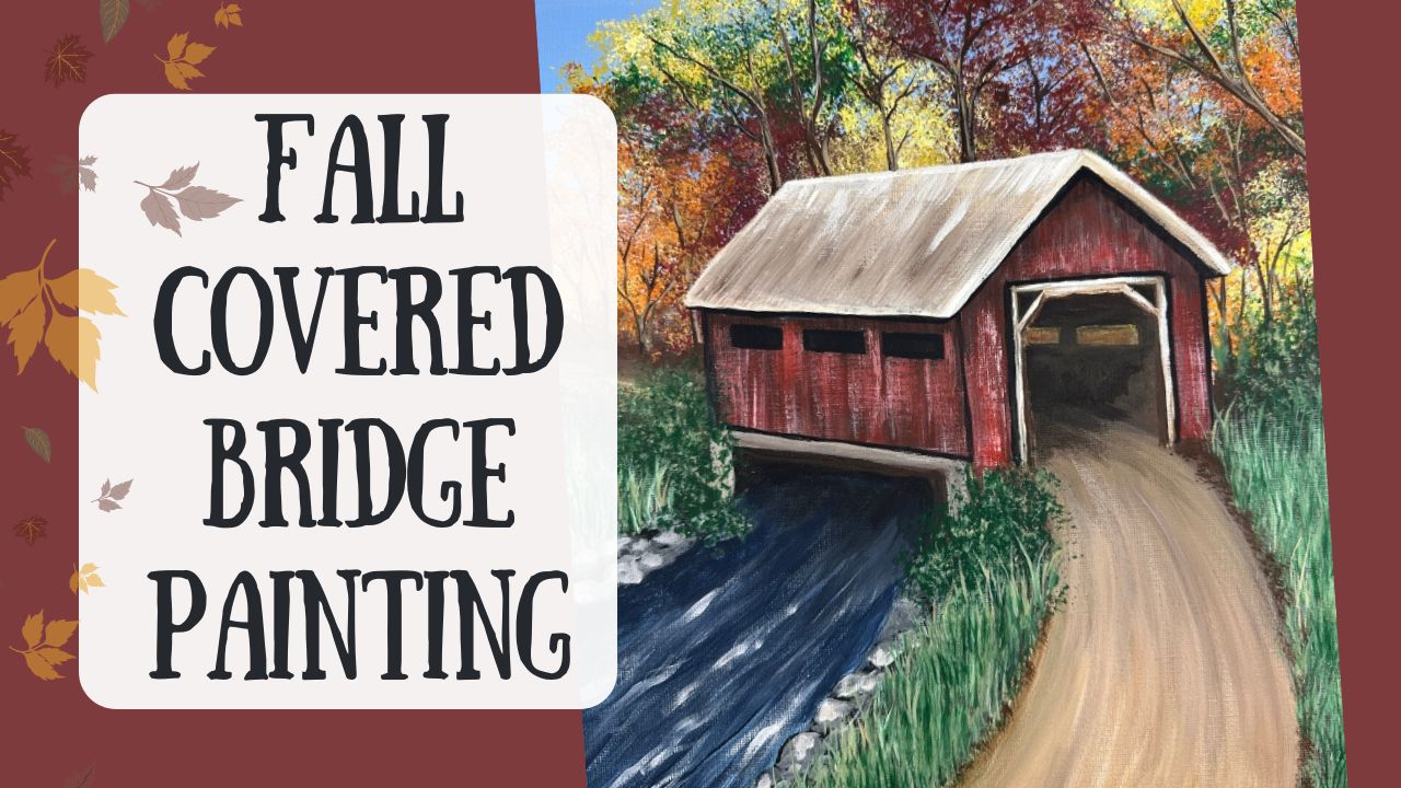Covered Bridge Painting with Traceables - Emily Seilhamer Art
